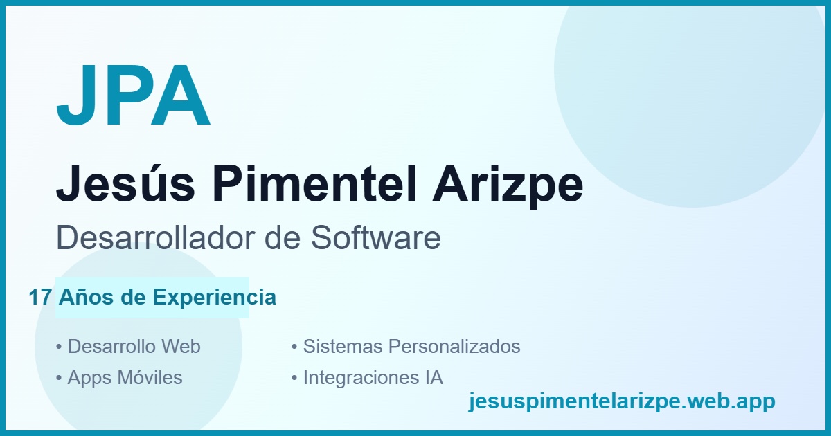 Jesús Pimentel Arizpe - Desarrollador de Software